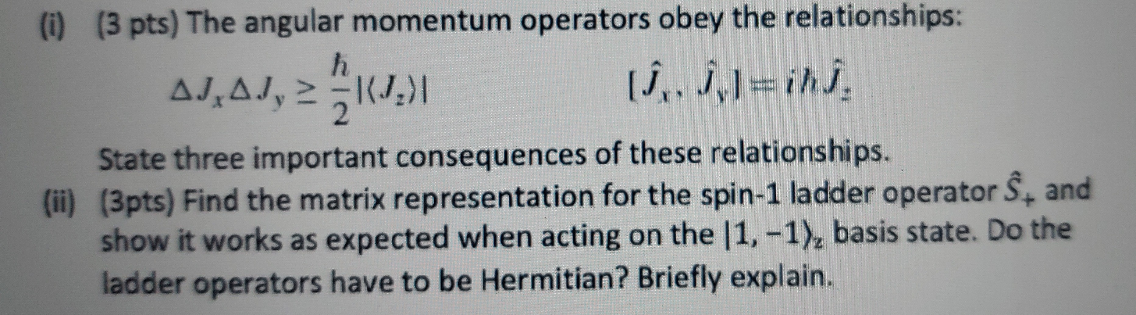 Solved ΔJxΔJy≥2ℏ∣ Jz ∣ [J^x,J^y]=iℏJ^z State three important | Chegg.com