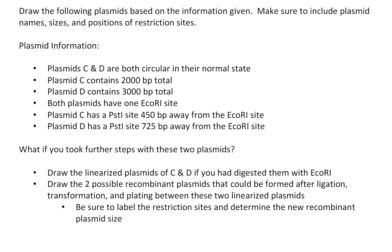 Solved Draw the following plasmids based on the information | Chegg.com