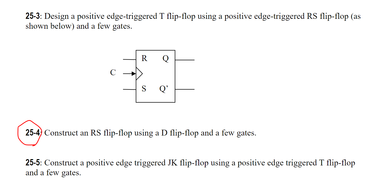 Solved 25-3: Design a positive edge-triggered T flip-flop | Chegg.com