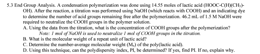 Solved 5.3 End Group Analysis. A condensation polymerization | Chegg.com