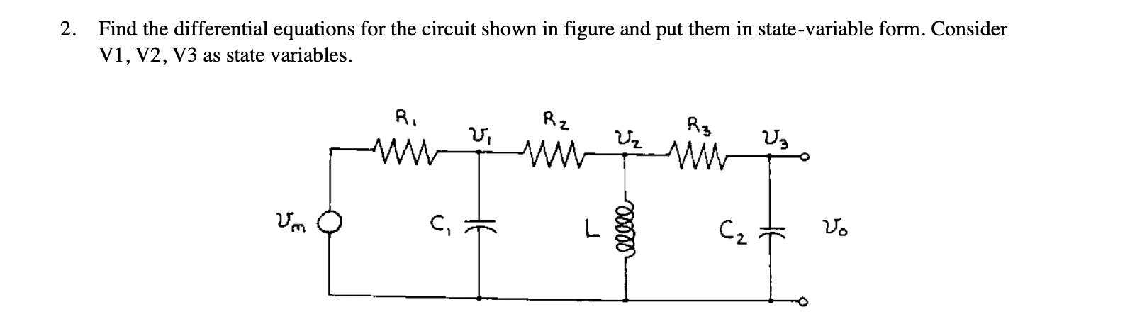 Solved 2. Find the differential equations for the circuit | Chegg.com