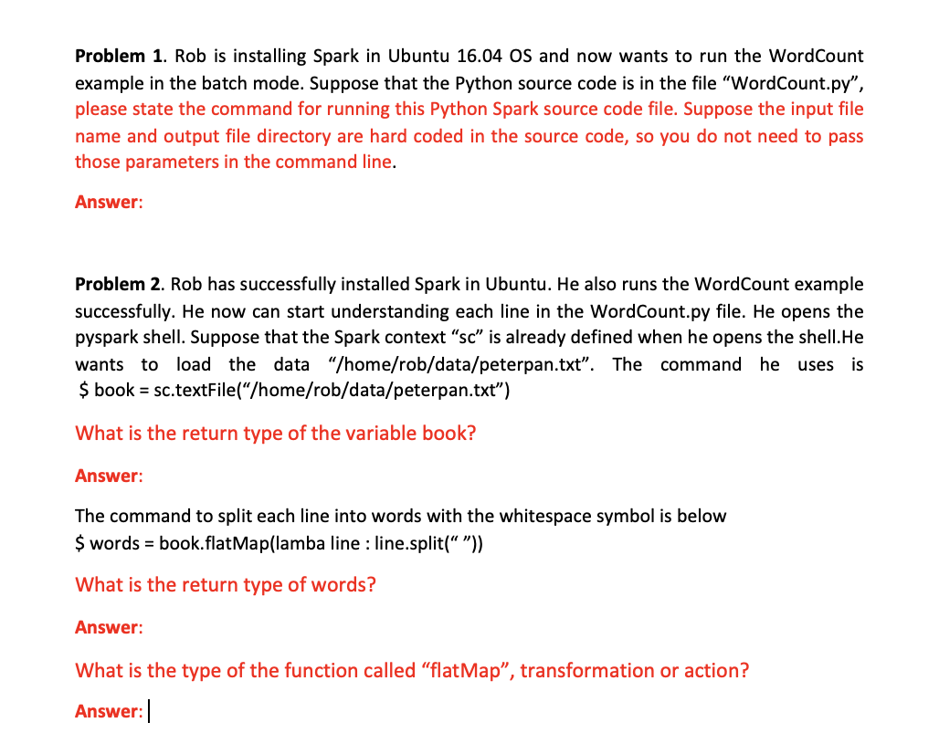 Solved Problem 1 Rob Is Installing Spark In Ubuntu 1604 Os