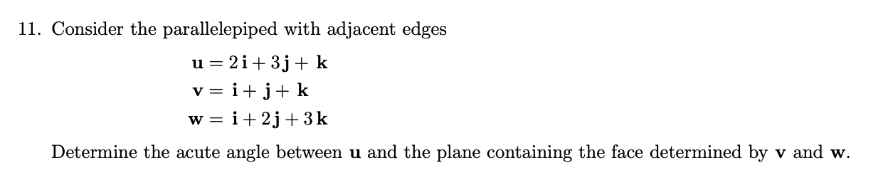 Solved 11. Consider the parallelepiped with adjacent edges | Chegg.com