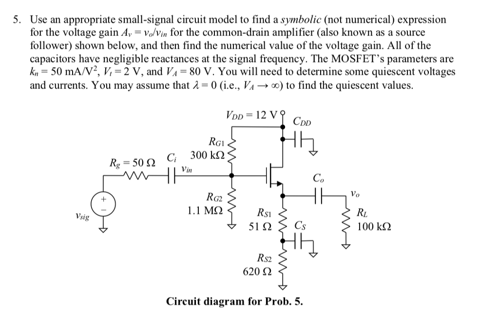 Solved 5. Use an appropriate small-signal circuit model to | Chegg.com