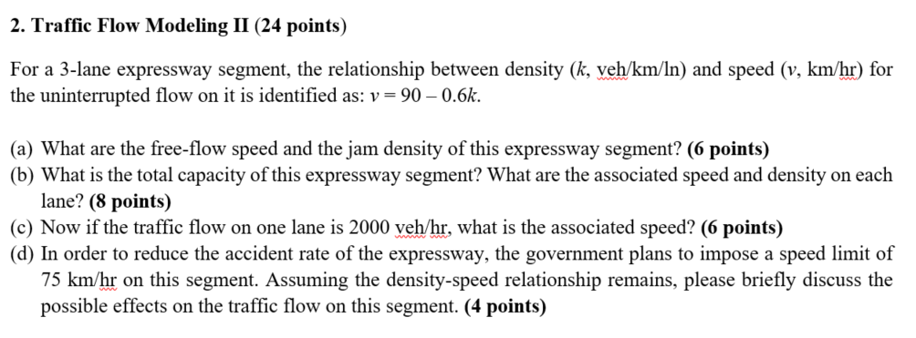 Solved 2. Traffic Flow Modeling II (24 points) For a 3-lane | Chegg.com