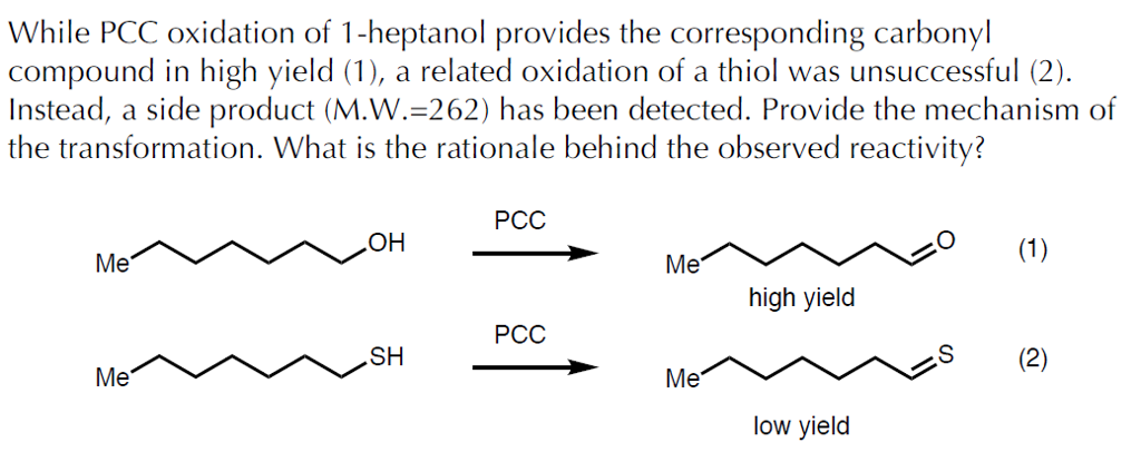 Solved While PCC oxidation of 1-heptanol provides the | Chegg.com