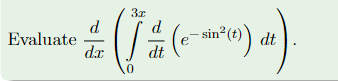 Solved dxd(∫03xdtd(e−sin2(t))dt) | Chegg.com