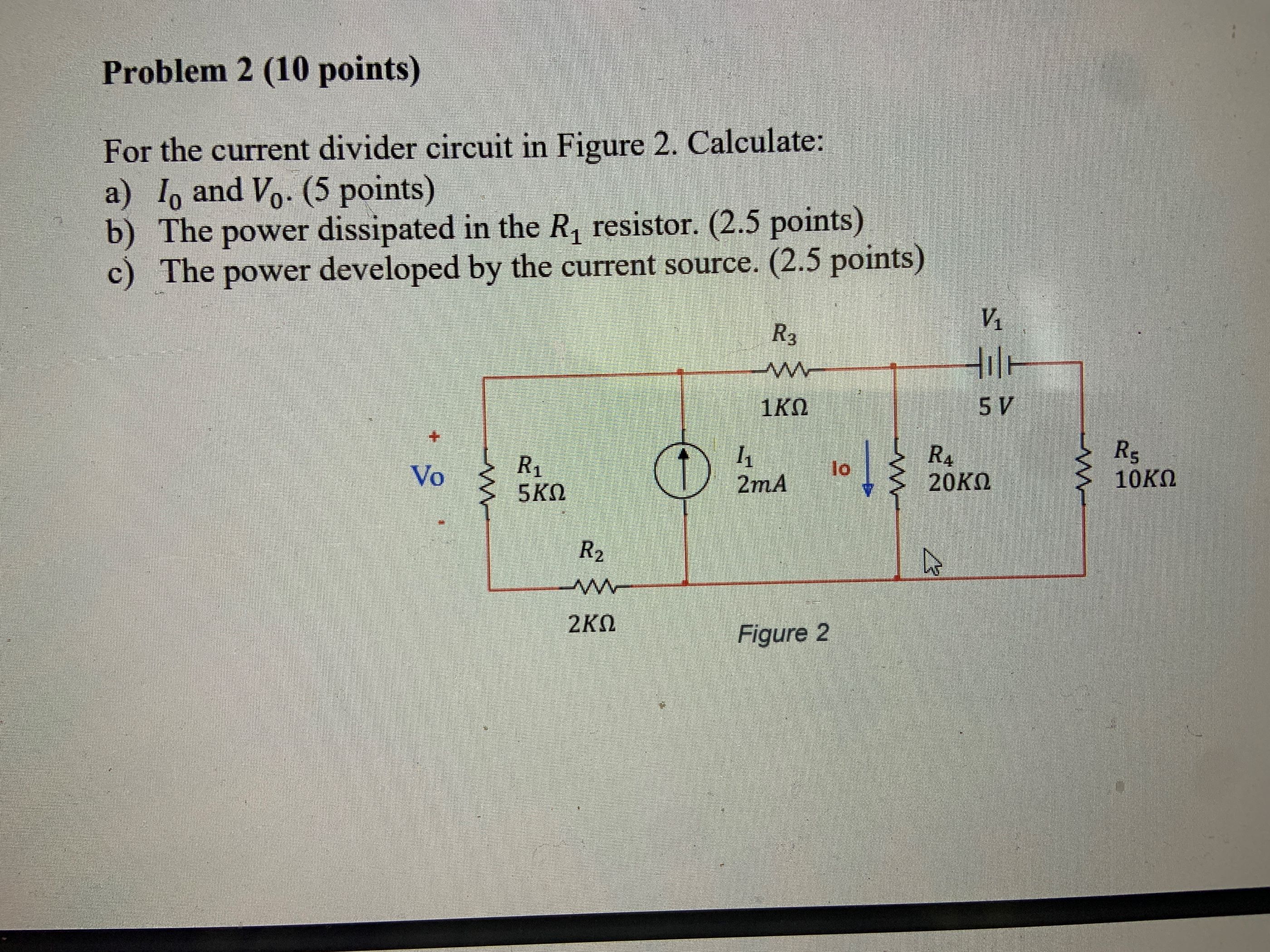 Solved For the current divider circuit in Figure 2. | Chegg.com