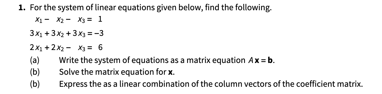 Solved 1. For the system of linear equations given below, | Chegg.com