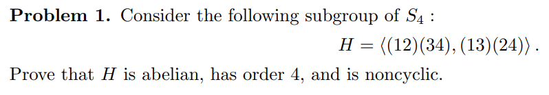 Solved Problem 1. Consider the following subgroup of S4 : H | Chegg.com
