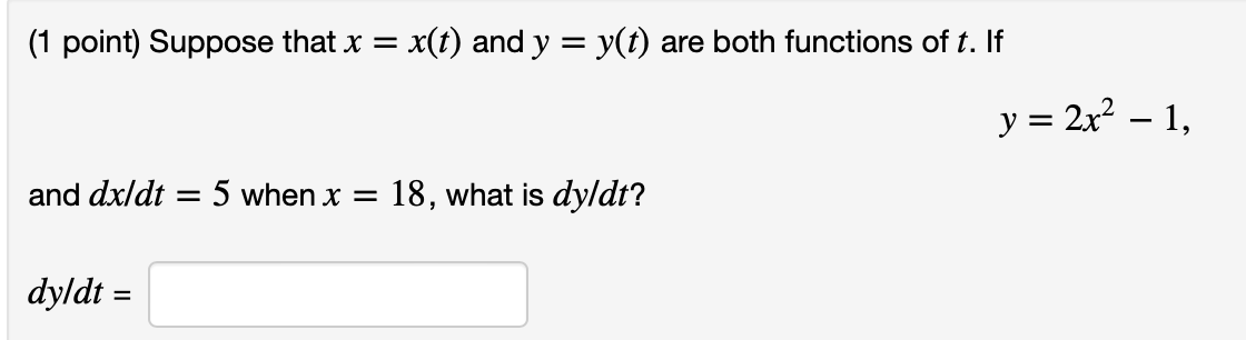 Solved (1 point) Suppose that x=x(t) and y=y(t) are both | Chegg.com