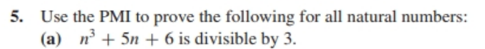 Solved 5. Use the PMI to prove the following for all natural | Chegg.com