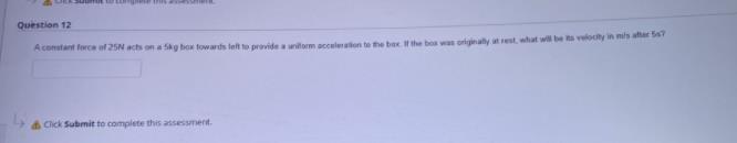 Solved Question 12 A constant foca of 25Nach on how towards | Chegg.com