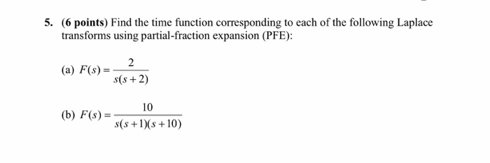Solved 5. (6 points) Find the time function corresponding to | Chegg.com