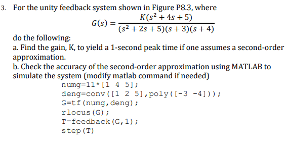 Solved For the unity feedback system shown in Figure P8.3, | Chegg.com
