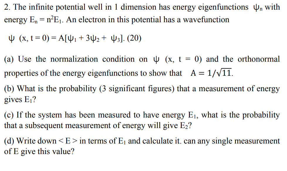 Solved 2. The infinite potential well in 1 dimension has | Chegg.com