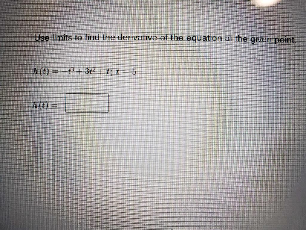 Solved Use limits to find the derivative of the equation at | Chegg.com