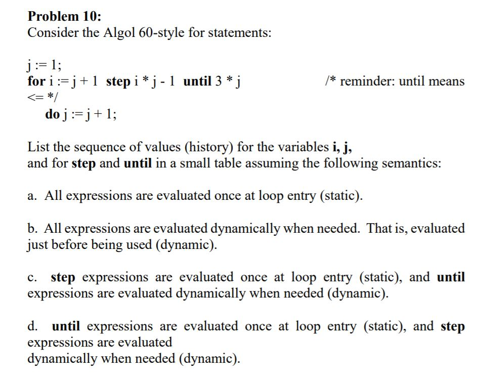 Problem 10: Consider the Algol 60-style for | Chegg.com