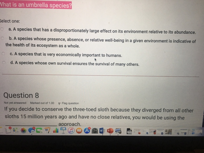 Solved Vhat is an umbrella species? Select one a. A species | Chegg.com
