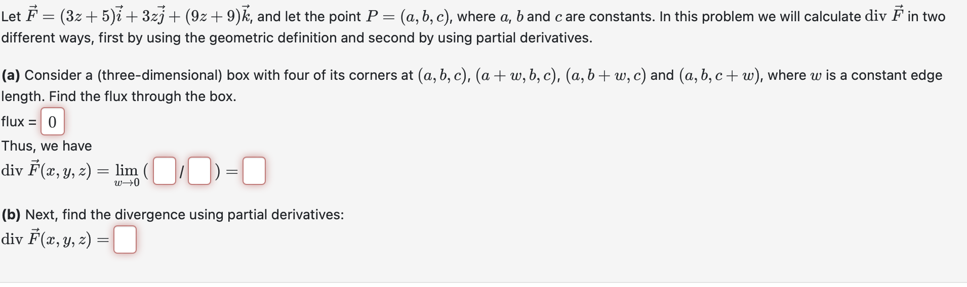 Solved Let vec(F)=(3z+5)vec(i)+3zvec(j)+(9z+9)vec(k), ﻿and | Chegg.com