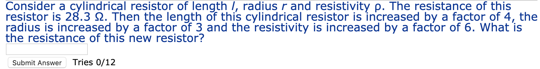 Solved Consider a cylindrical resistor of length l, radius r | Chegg.com