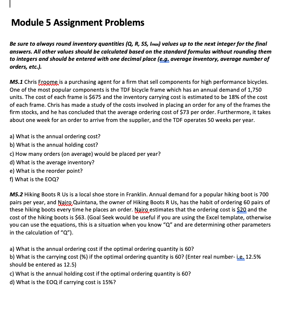 Module 5 Assignment Problems Be sure to always round | Chegg.com