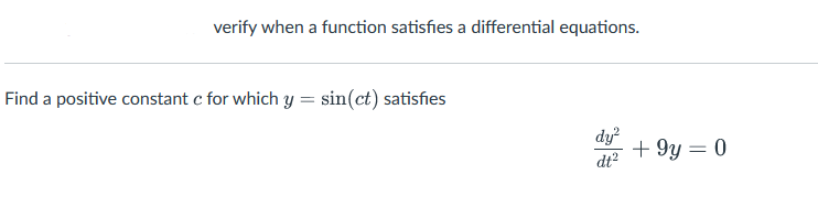 Solved verify when a function satisfies a differential | Chegg.com