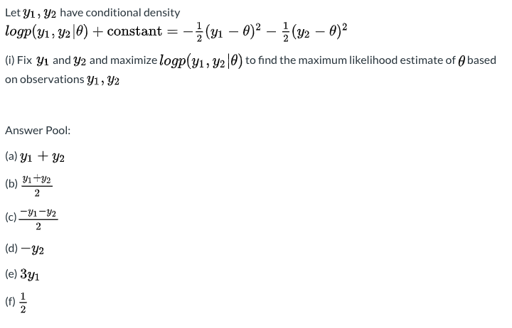 Solved Let Yı, Y2 have conditional density logp(y1, y2|) + | Chegg.com