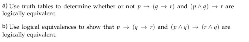 Solved + r) and (p 19) + r are a) Use truth tables to | Chegg.com