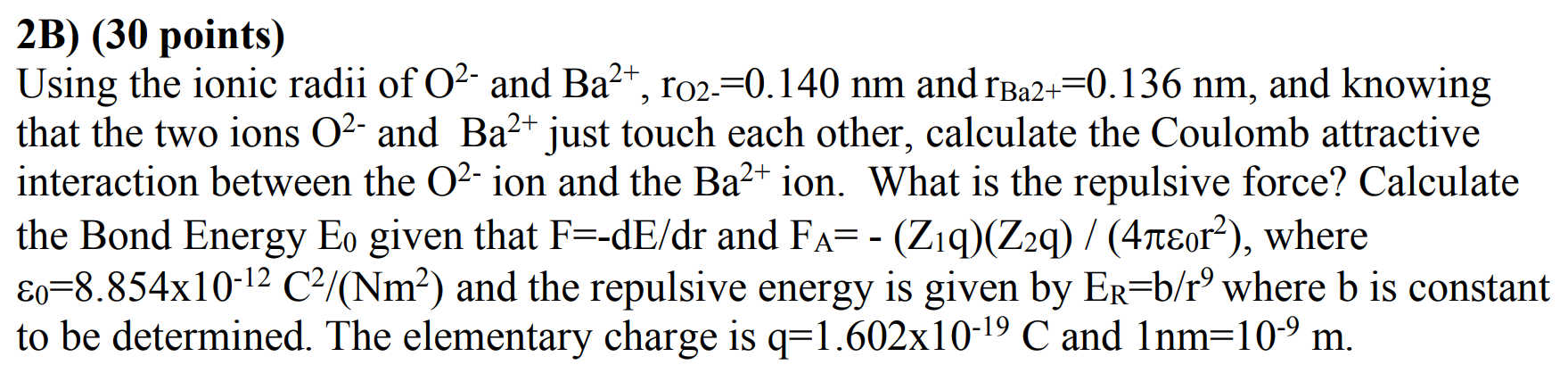 Solved 2B) (30 points) Using the ionic radii of O2- and | Chegg.com