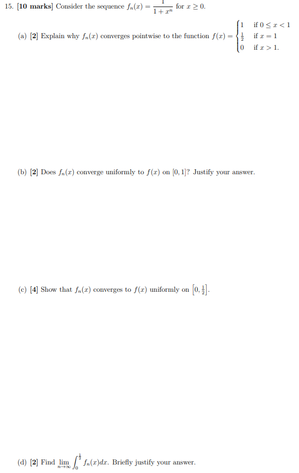 Solved 15. [10 marks] Consider the sequence fn(x) = 1 1 + x | Chegg.com