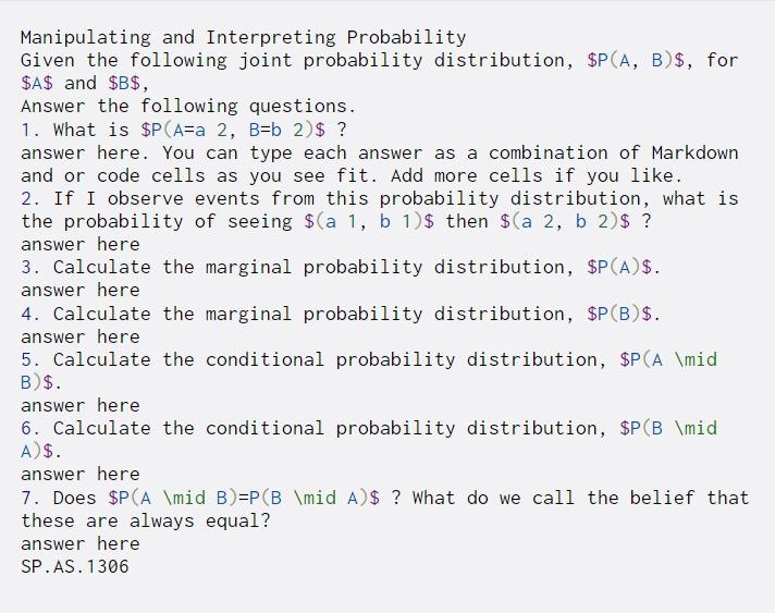 Solved Manipulating and Interpreting Probability Given the | Chegg.com