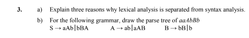 Solved 3. a) Explain three reasons why lexical analysis is | Chegg.com