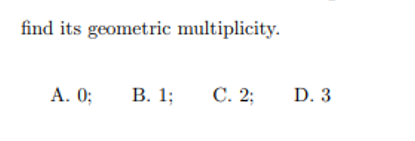 Solved Given that λ=4 is an eigenvalue of the matrix | Chegg.com