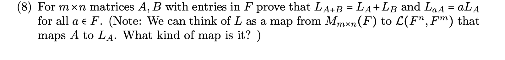 Solved (8) For mxn matrices A, B with entries in F prove | Chegg.com