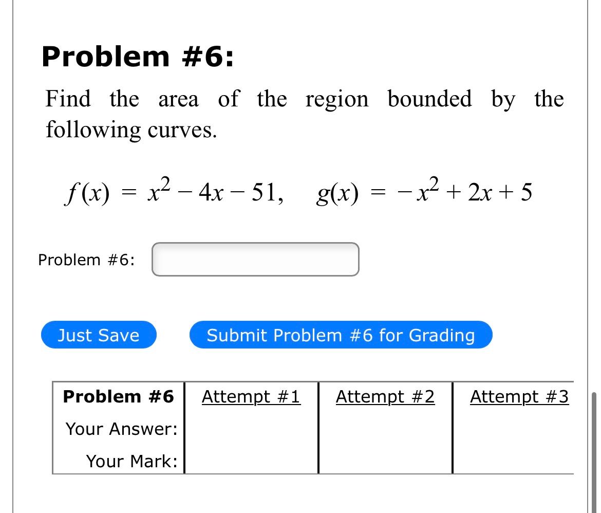 Solved Problem \#6: Find the area of the region bounded by | Chegg.com