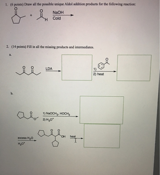 Solved Draw all the possible unique Aldol addition products | Chegg.com