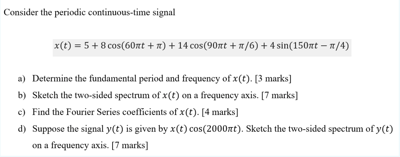 Solved Consider the periodic continuous-time signal x(t) = 5 | Chegg.com