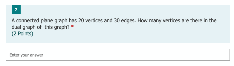 Solved N 2 A connected plane graph has 20 vertices and 30 | Chegg.com