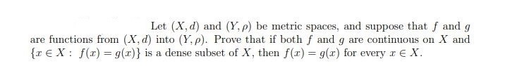 Solved Let (X,d) and (Y,ρ) be metric spaces, and suppose | Chegg.com