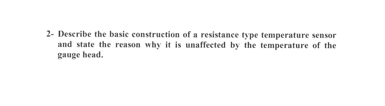Solved 2- ﻿Describe the basic construction of a resistance | Chegg.com