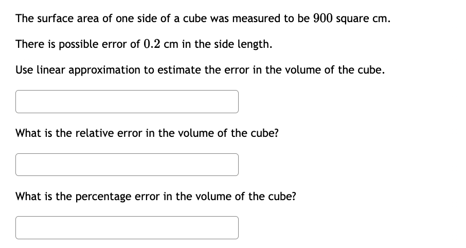 Solved The surface area of one side of a cube was measured | Chegg.com