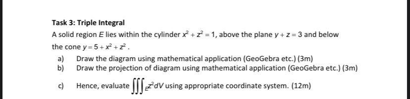 Solved Task 3: Triple Integral A solid region E lies within | Chegg.com