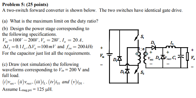 Problem 5: (25 points) A two-switch forward converter | Chegg.com