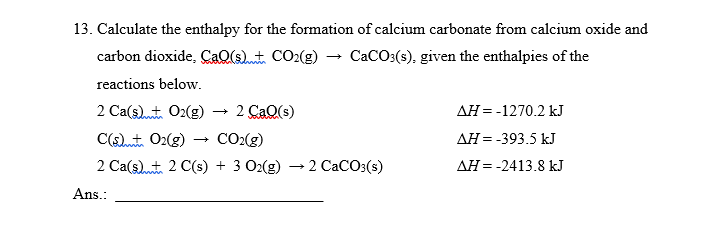 Solved 13. Calculate the enthalpy for the formation of | Chegg.com
