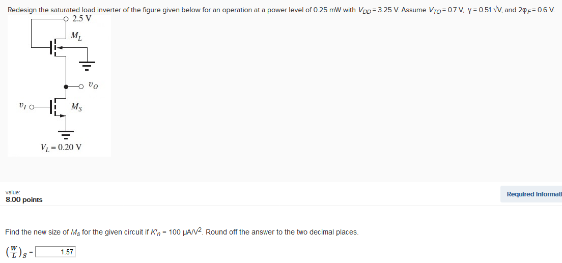 Solved Redesign the saturated load inverter of the figure | Chegg.com