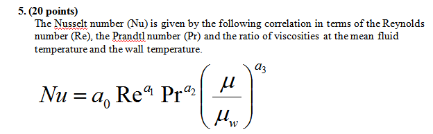 5. (20 points) The Nusselt number (Nu) is given by | Chegg.com