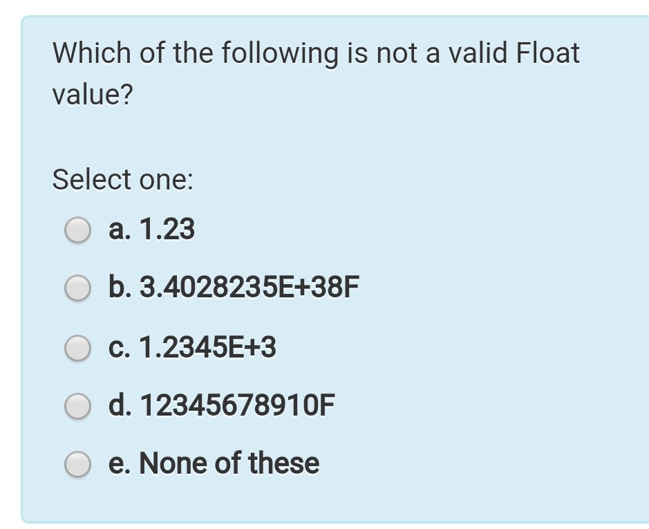 Solved Which Of The Following Is Not A Valid Float Value Chegg
