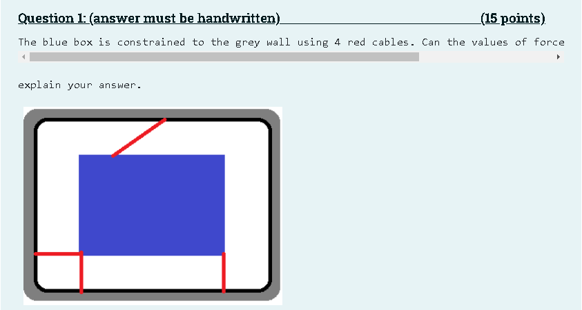 Solved the question: The blue box is constrained to the grey | Chegg.com