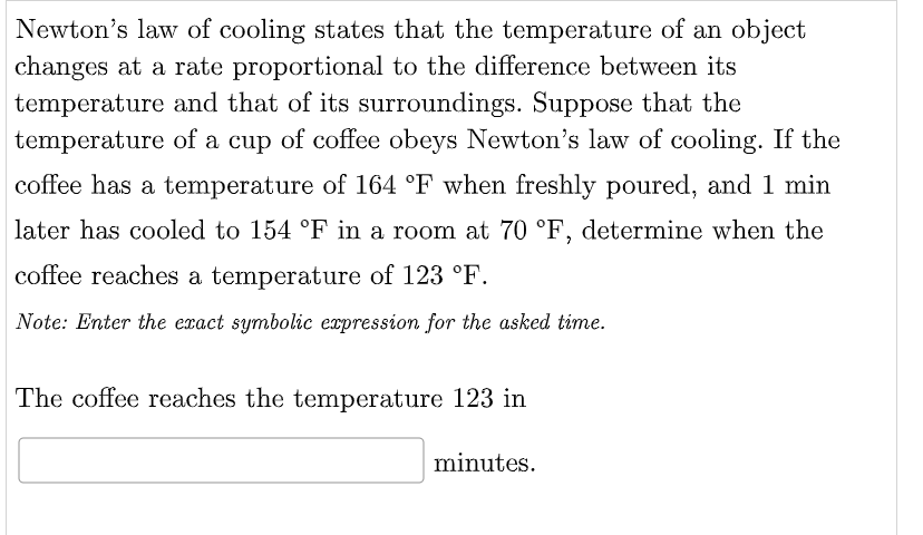 Solved Newton's law of cooling states that the temperature | Chegg.com